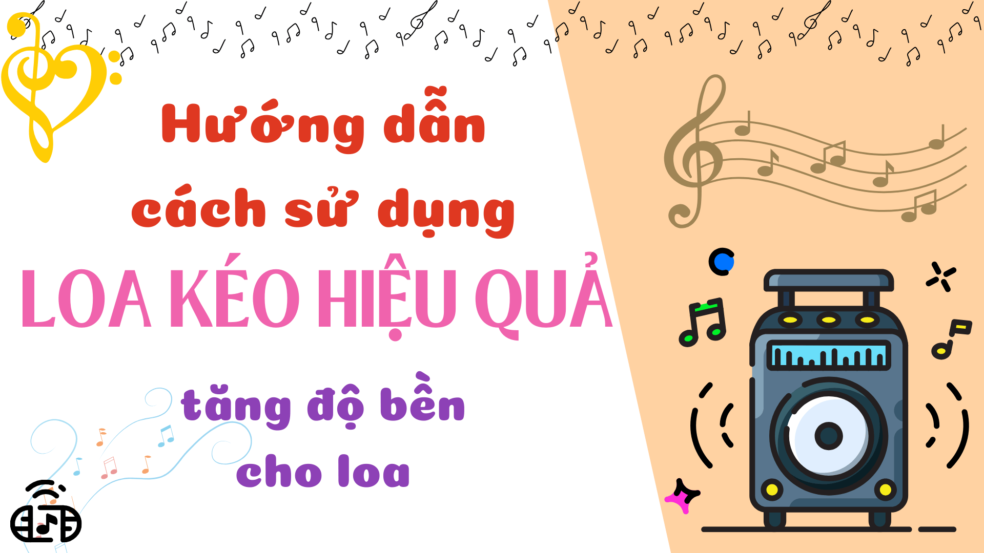 Hướng dẫn cách sử dụng loa kéo hiệu quả tăng độ bền cho loa